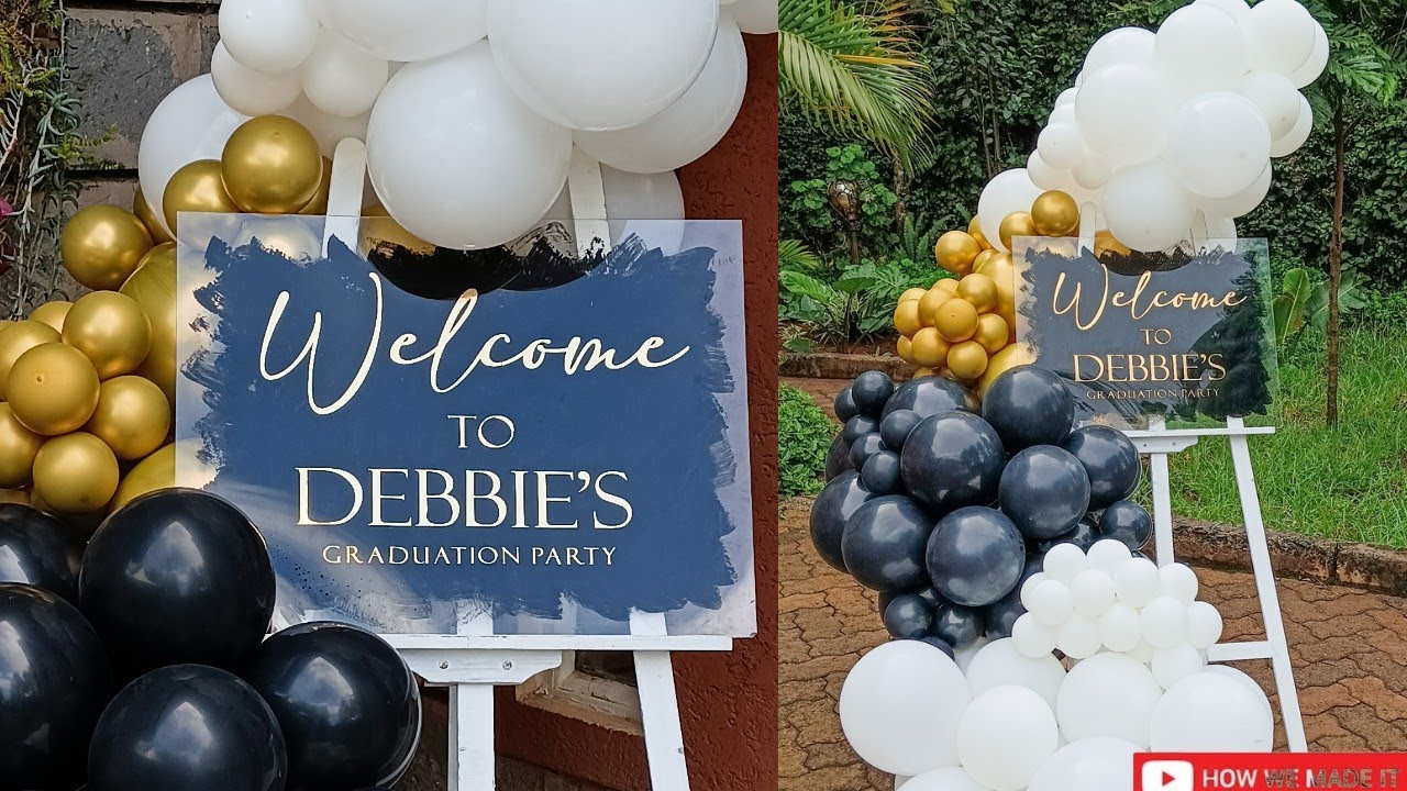 GRADUATION BALLOON WELCOME SIGNAGE /Balloon tutorial / step by step ...