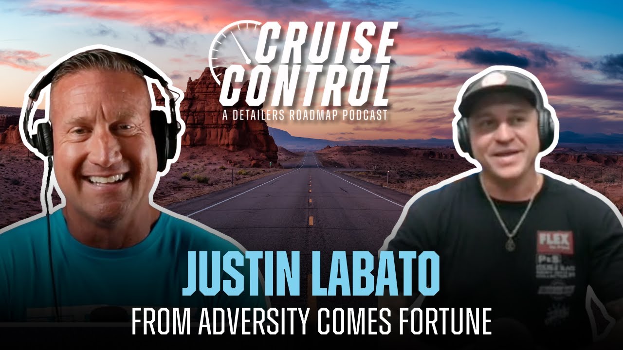 From Adversity Comes Fortune | Justin Labato | Cruise Control Podcast ...