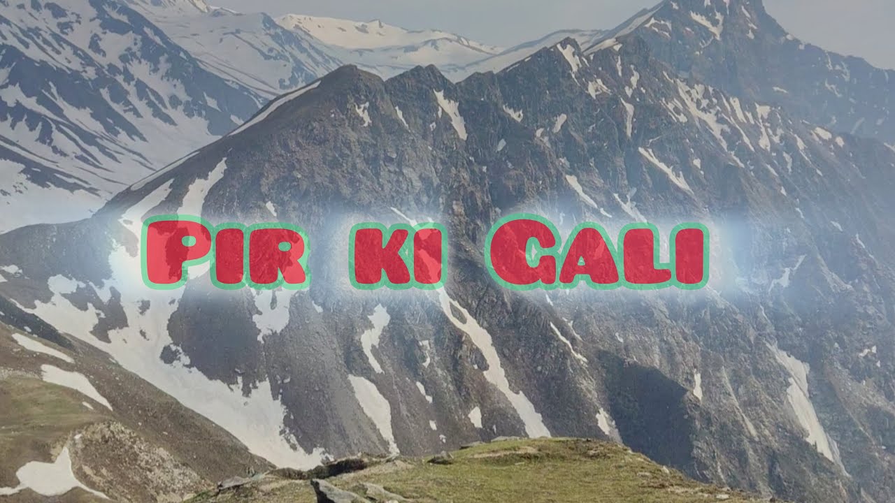 Exploring Pir Ki Gali: Journey from Base to Summit of pir ki gali ...