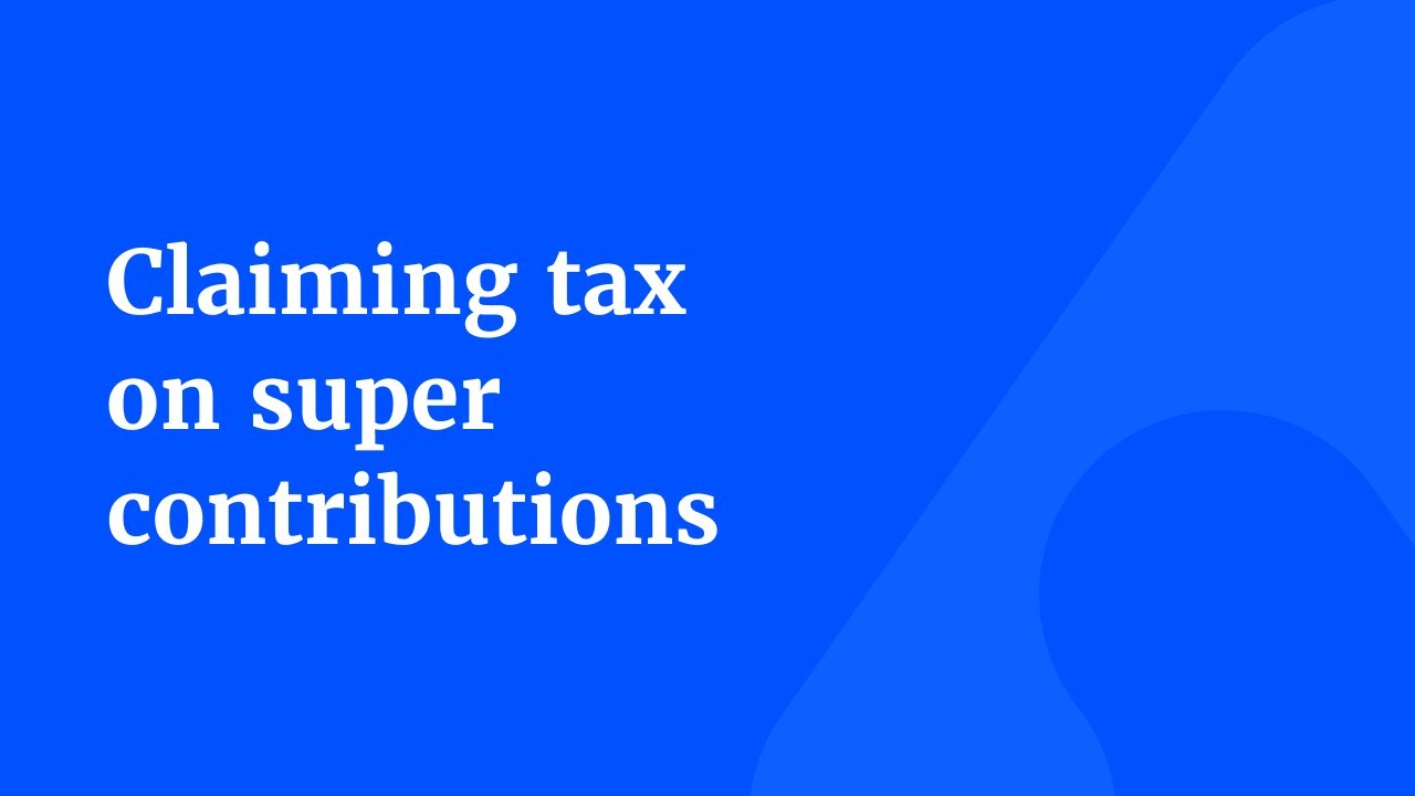 How to claim tax on super contributions - YouTube