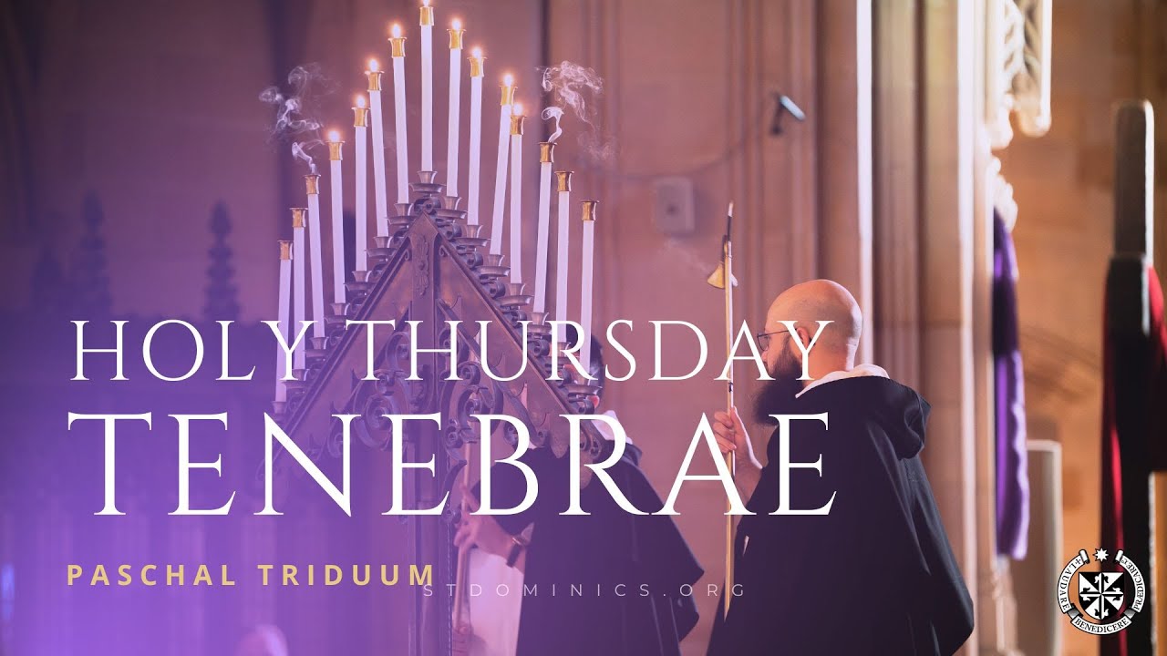 Holy Thursday 2025 - Tenebrae - YouTube