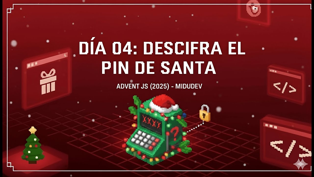 Día 04 – Descifra el PIN de Santa | AdventJS 2025 Midudev - YouTube