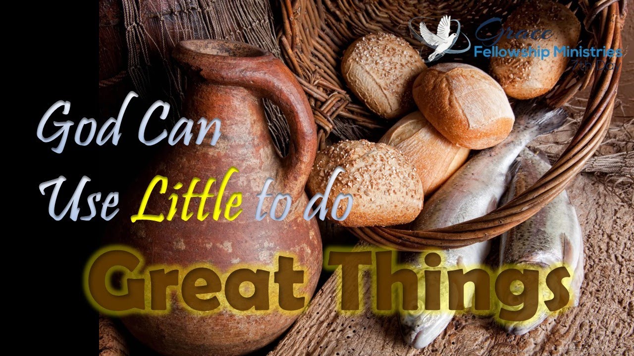 "God Can Use Little to do Great Things" | Luke 9:10-17 | Pastor G ...