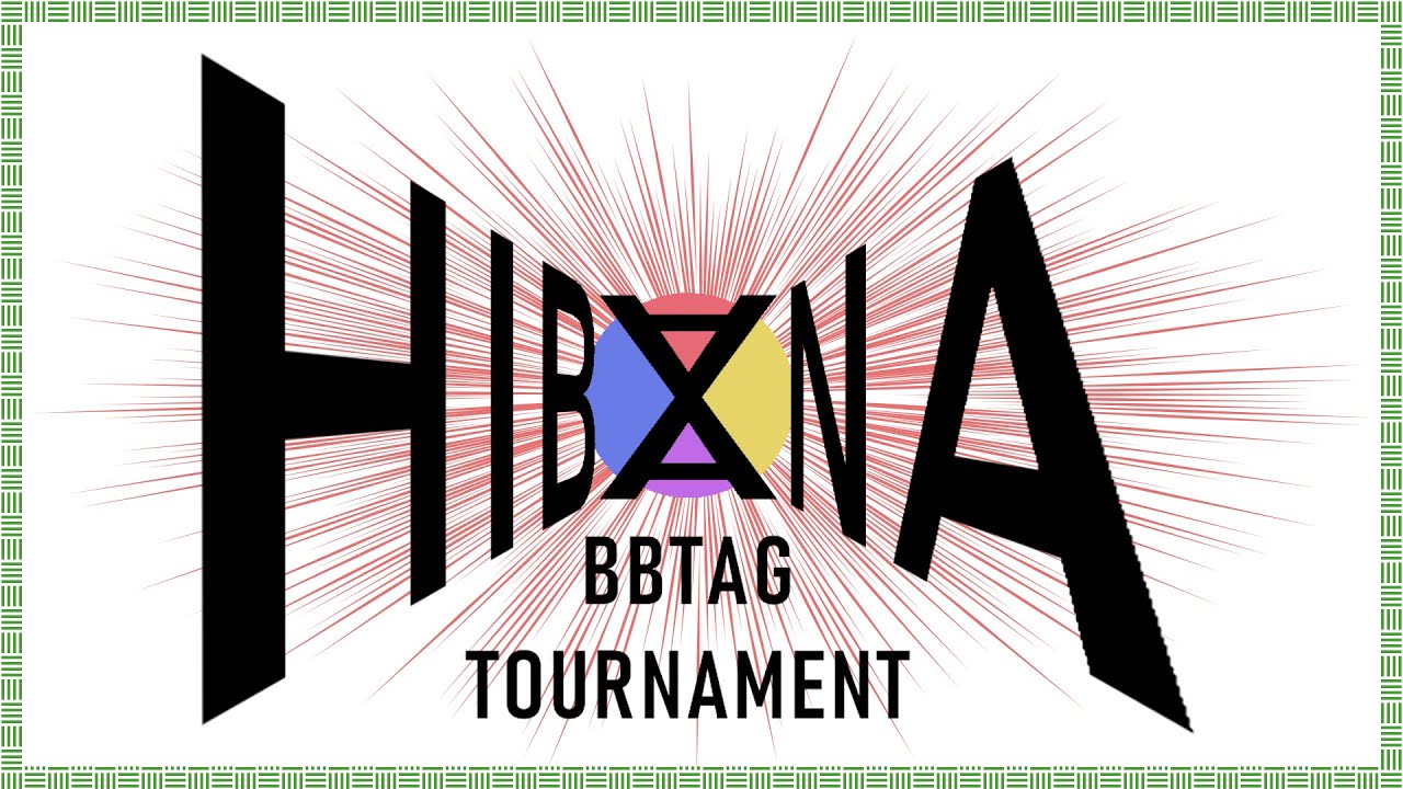Biweekly BBTAG tournament | HIBANA #4 - YouTube