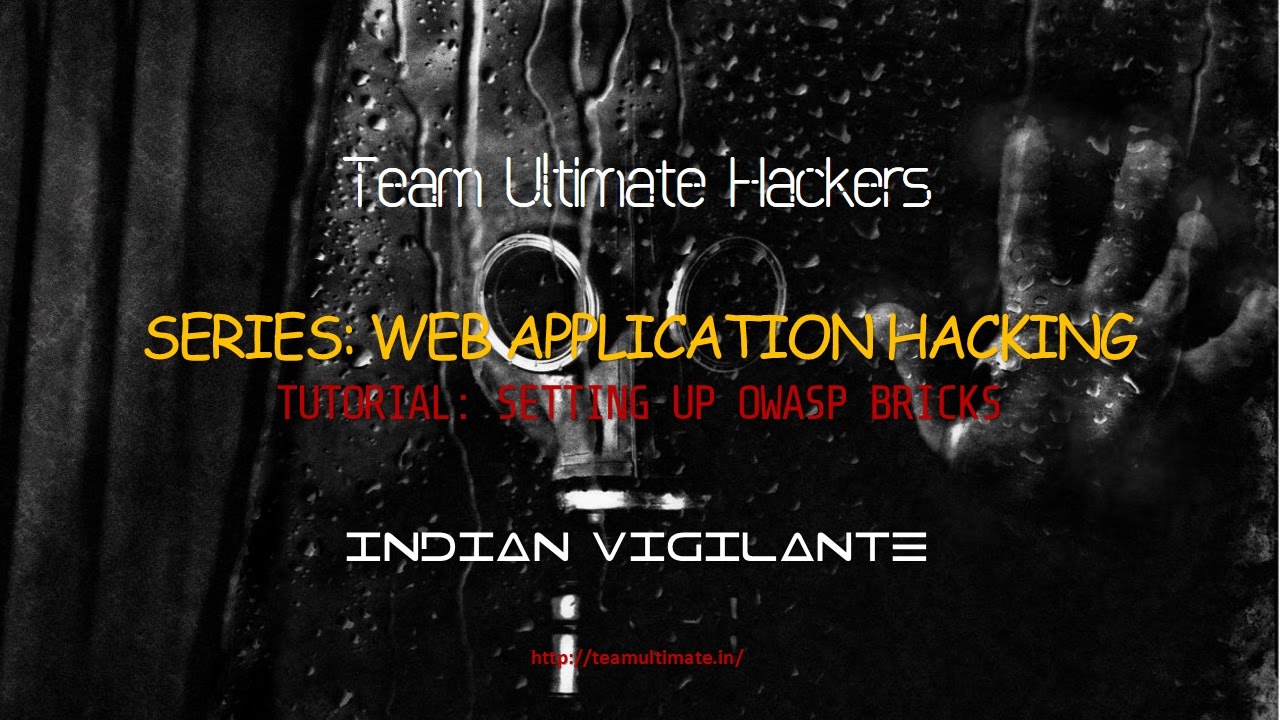 [Web App Hacking Series] Part 1 - How to setup OWASP Bricks - [Indian ...