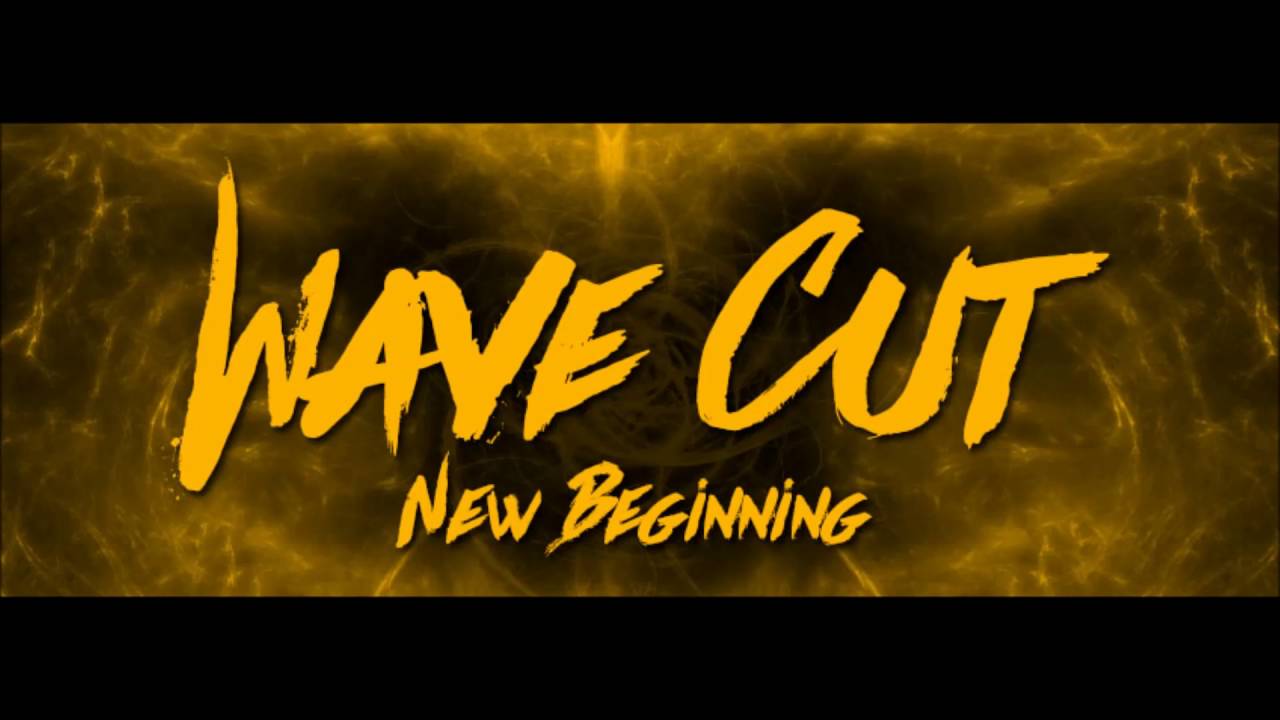 Wave Cut - New Beginning - YouTube