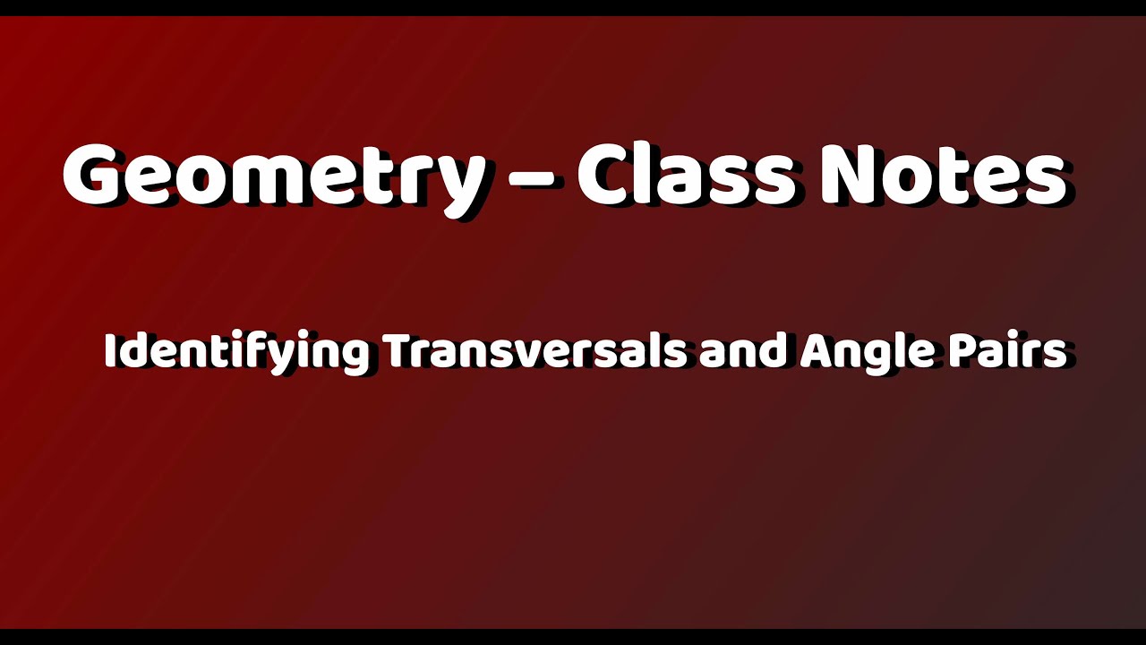Geometry – Intro to Transversals and Angle Pairs - YouTube
