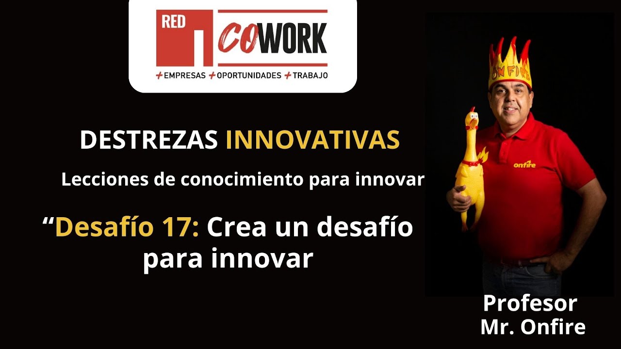 Desafío 17: Crear un desafío de innovación, red cowork, Inacap ...