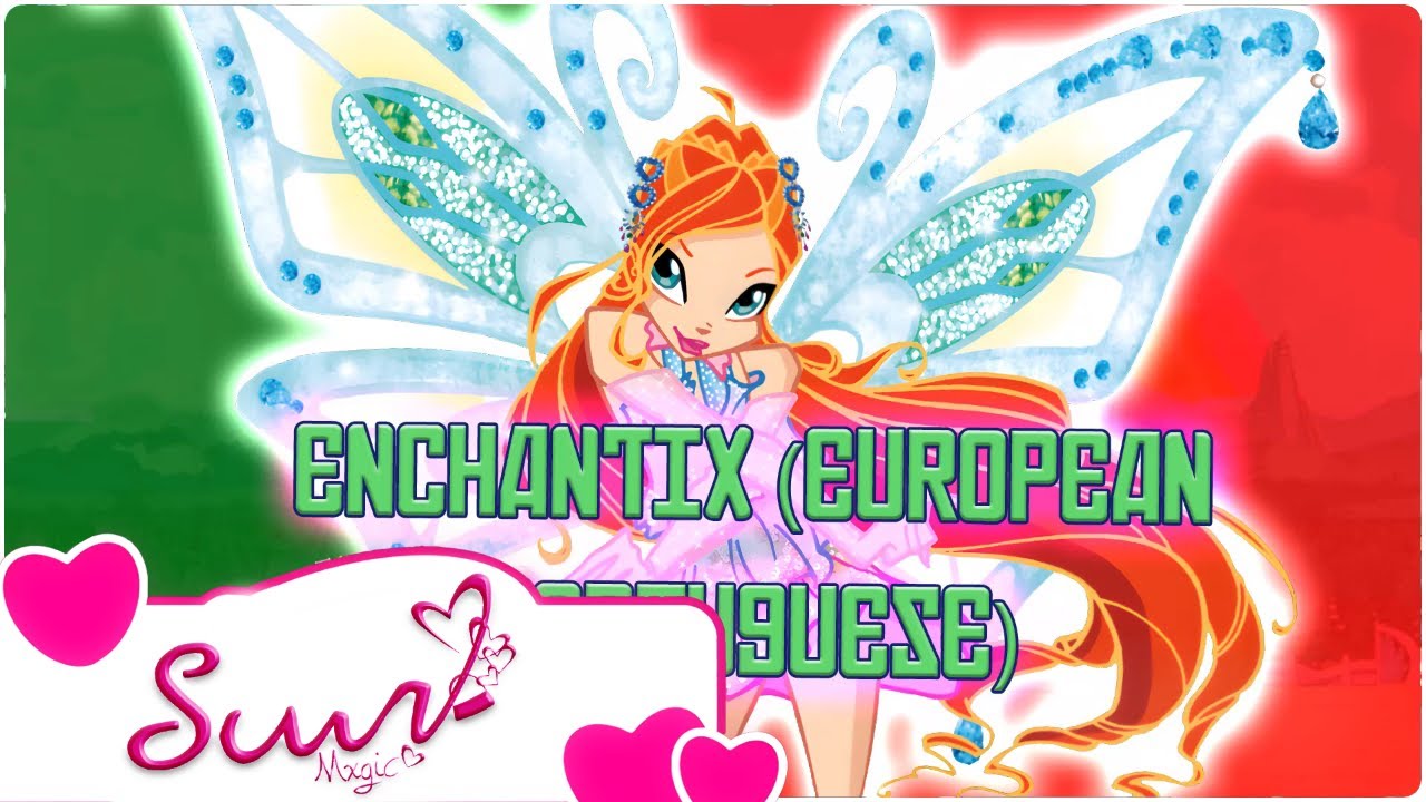 Winx Club - European Portuguese Enchantix Soundtrack - YouTube
