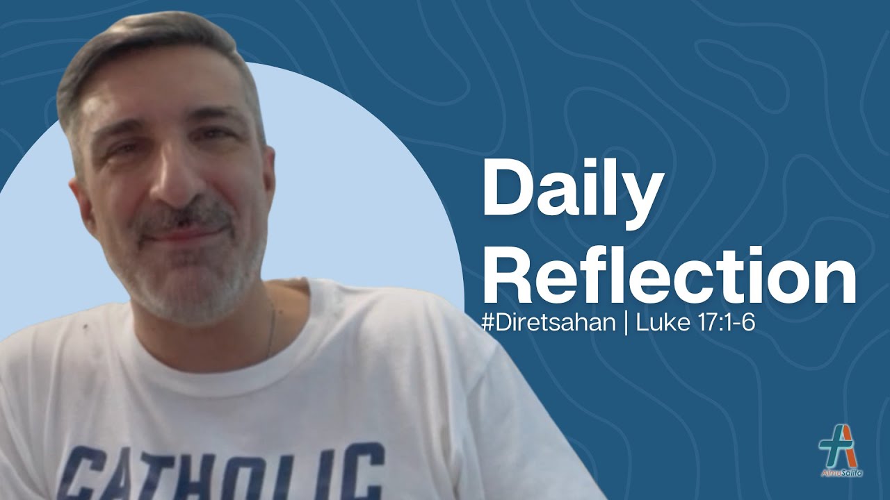 Daily Reflection Luke 17 1 6 Diretsahan November 7 2022 YouTube daily-reflection-luke-17-1-6-diretsahan-november-7-2022-youtube