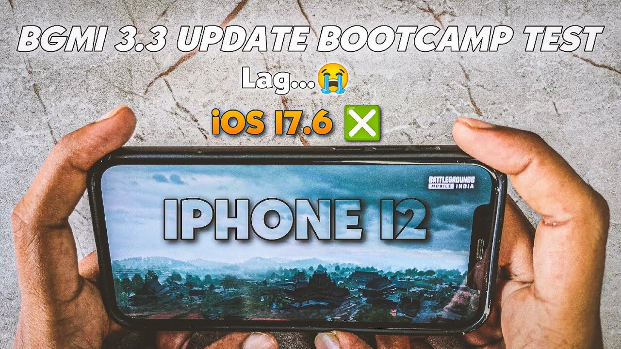 iOS 17.6 + BGMI 3.3 UPDATE BOOTCAMP TEST IPHONE 12 • IPHONE 12 GAMING ...