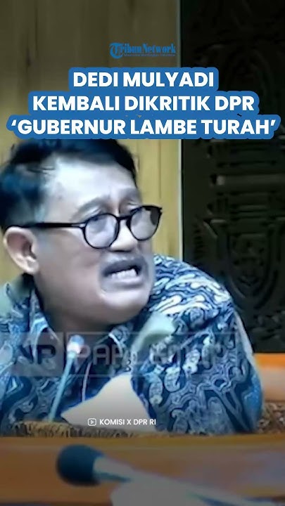 DISEBUT GUBERNUR LAMBE TURAH! Anggota DPR RI Sentil Pedas Kang Dedi Mulyadi: Dia Sosok yang Naif ...