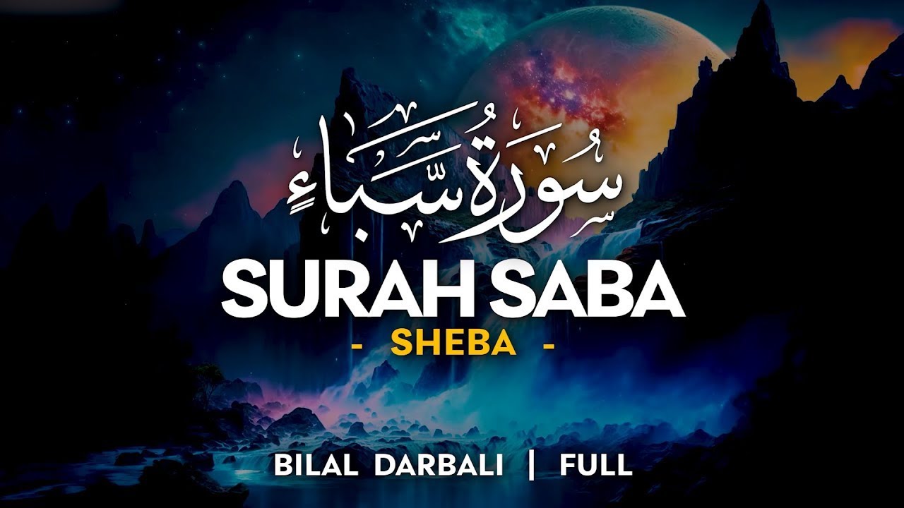SURAH SABA Surah Saba Explained Spiritual Wisdom recitation with hd ...