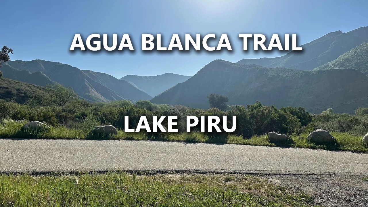 Agua Blanca Trail at Lake Piru (Parts 1-5) #hiking #lospadres #water ...