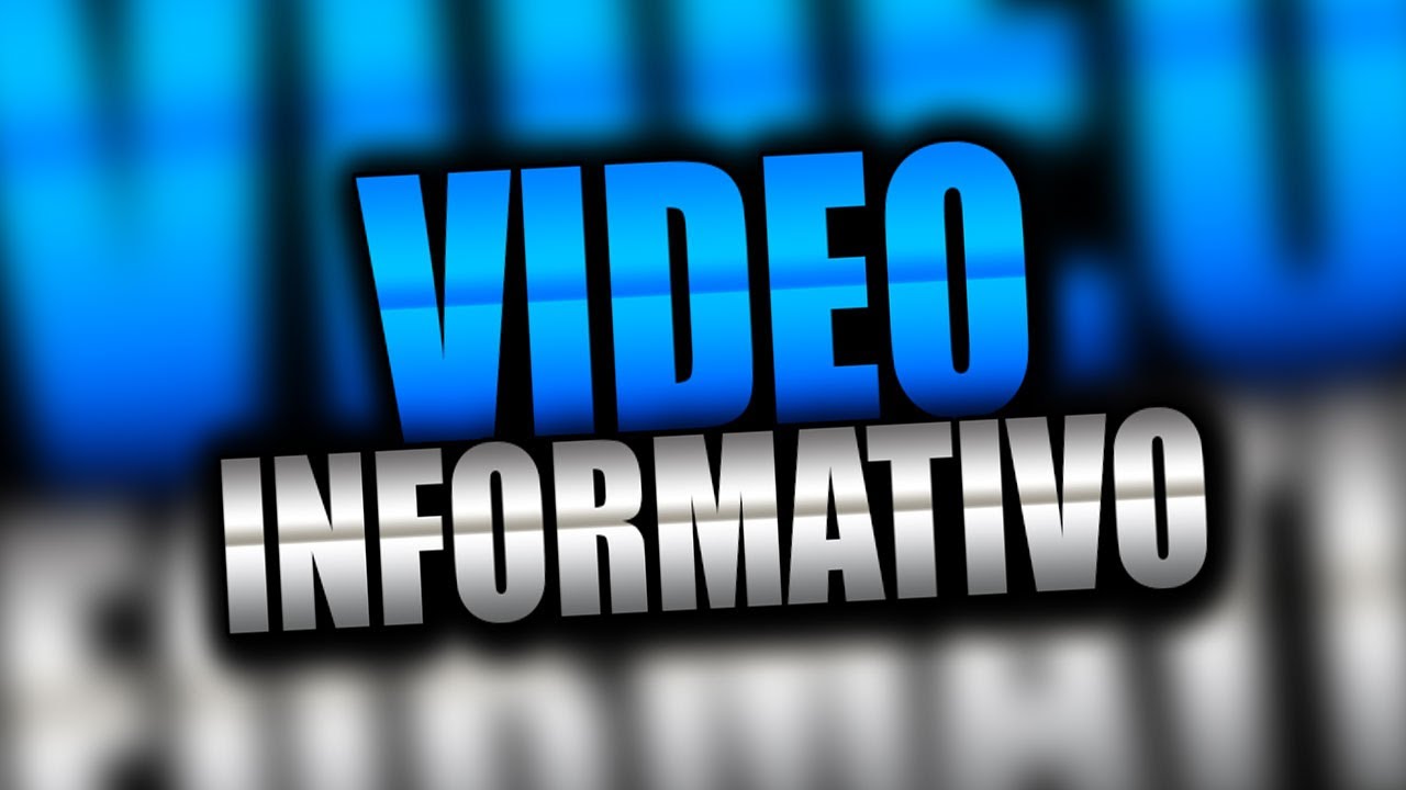 VÍDEO INFORMATIVO - YouTube