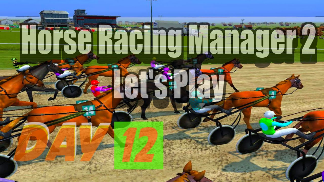 Horse Racing Manager 2 English - Gameplay Day 12 [PC] 1080p - YouTube