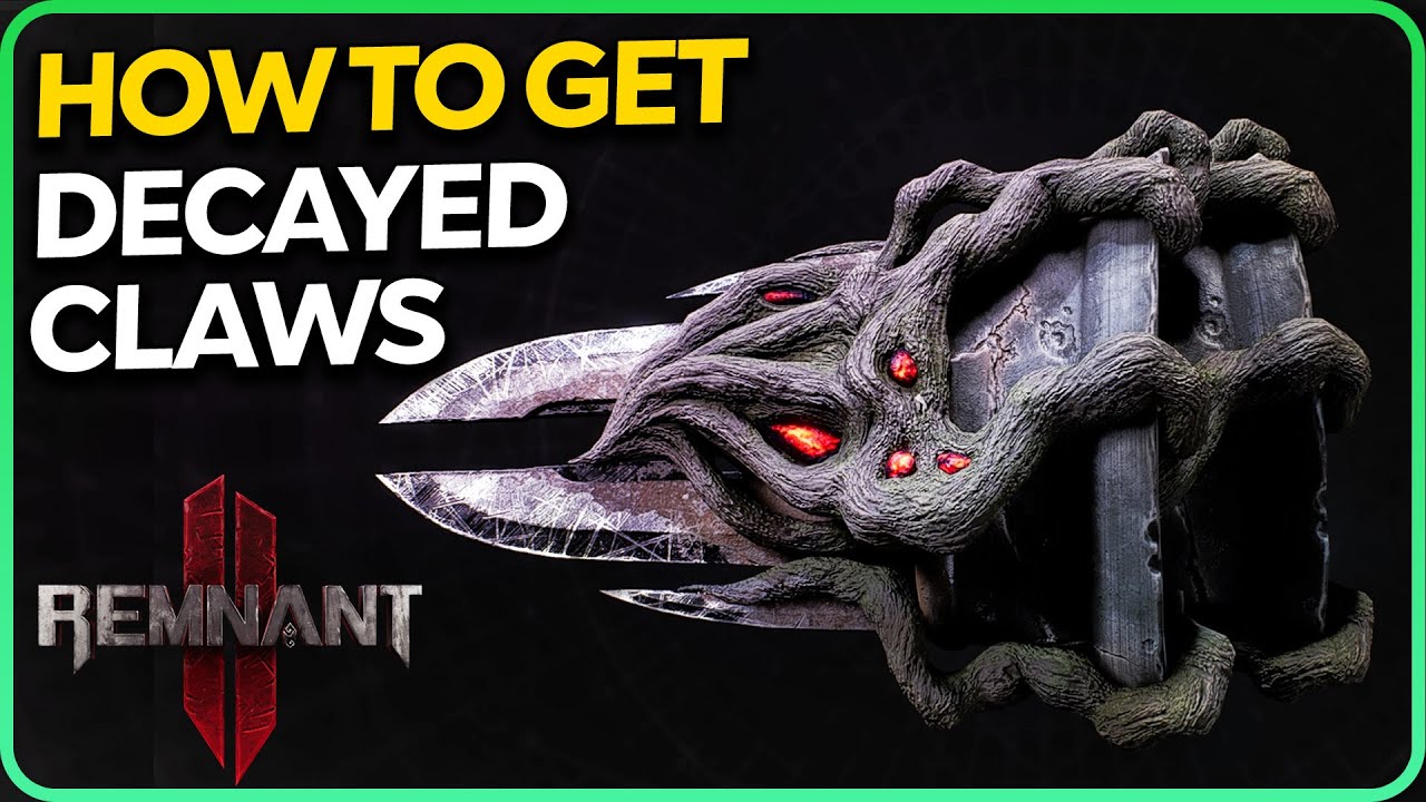 How to Get Decayed Claws - Secret Weapon | Remnant 2 - YouTube