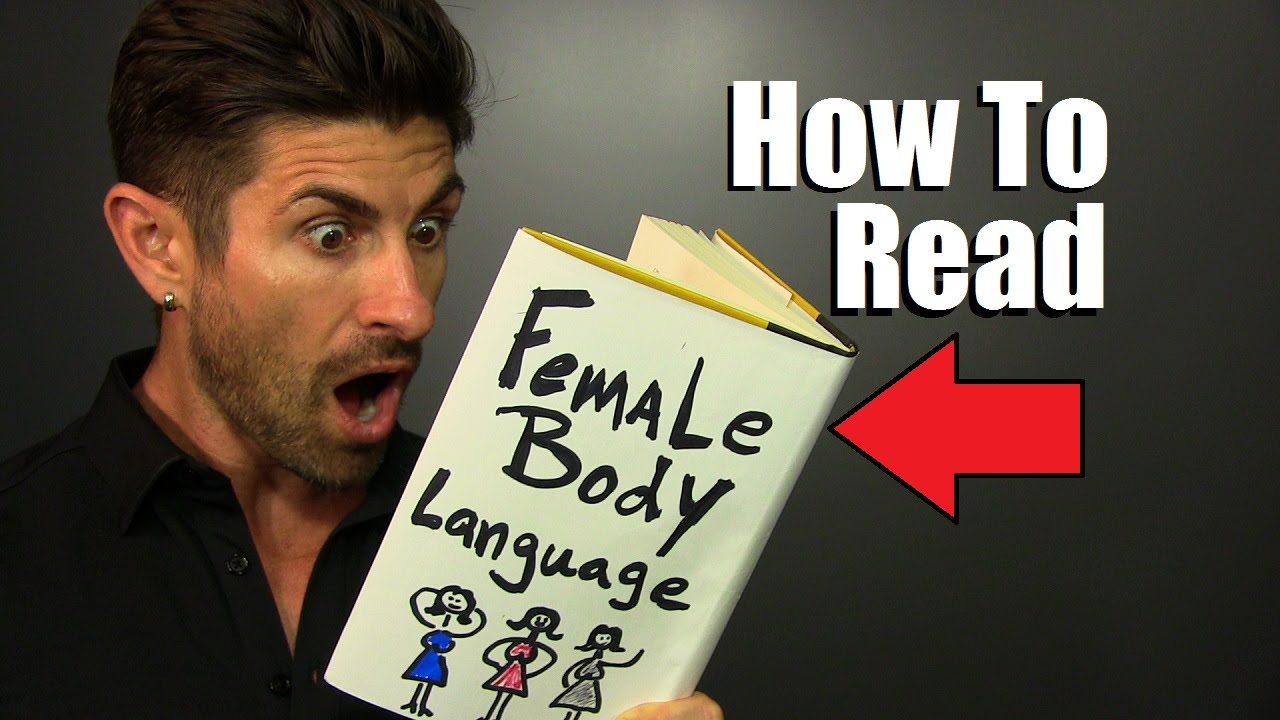 How To Read Female Body Language | 7 Clues That She Likes Or DOESN'T ...