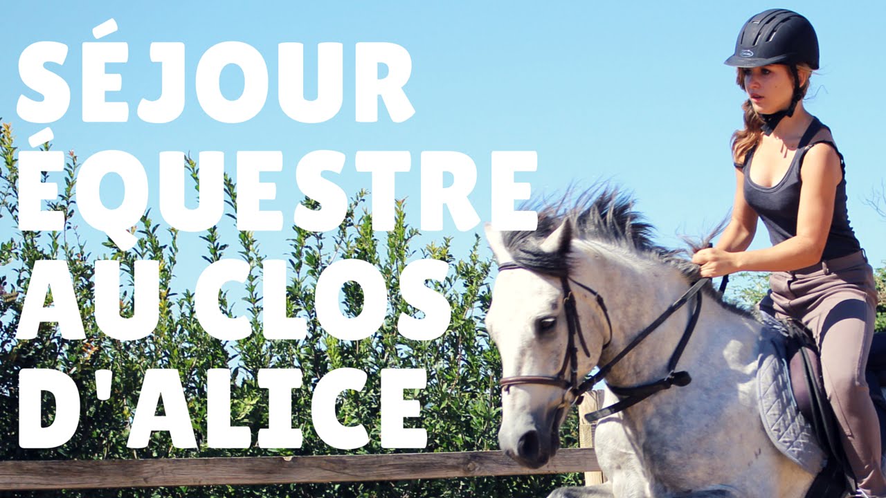 Colonie de vacances équitation au Clos d'Alice - YouTube