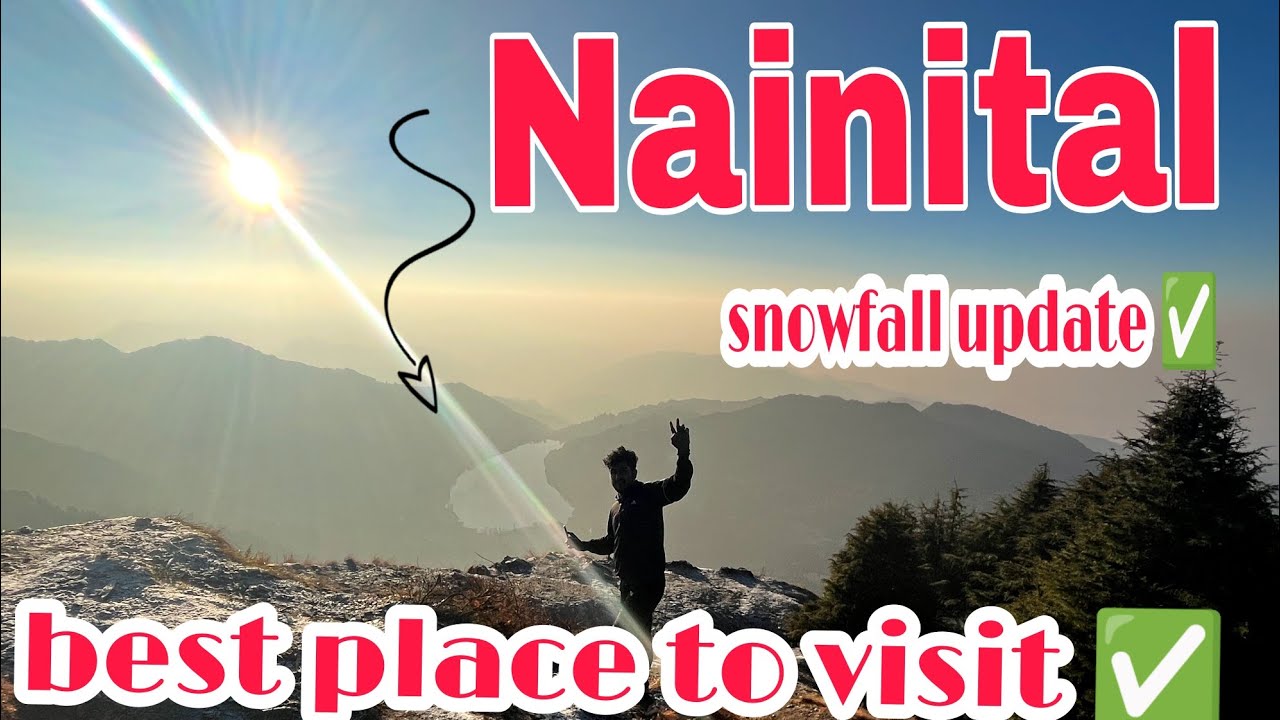 Best place to visit in Nainital | winter vlog | snowfall kab hoge ...
