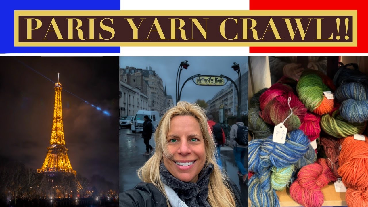 Paris Yarn Shop Crawl! - Yarn Journeys Episode 27 - YouTube