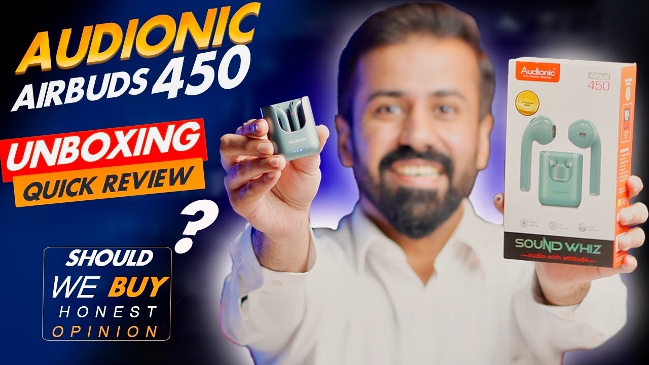 Audionic Airbuds 450 Unboxing & Quick review | Price in Pakistan ...
