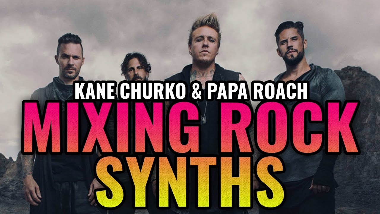 Mixing PAPA ROACH synths with Kane Churko | Nail The Mix - YouTube