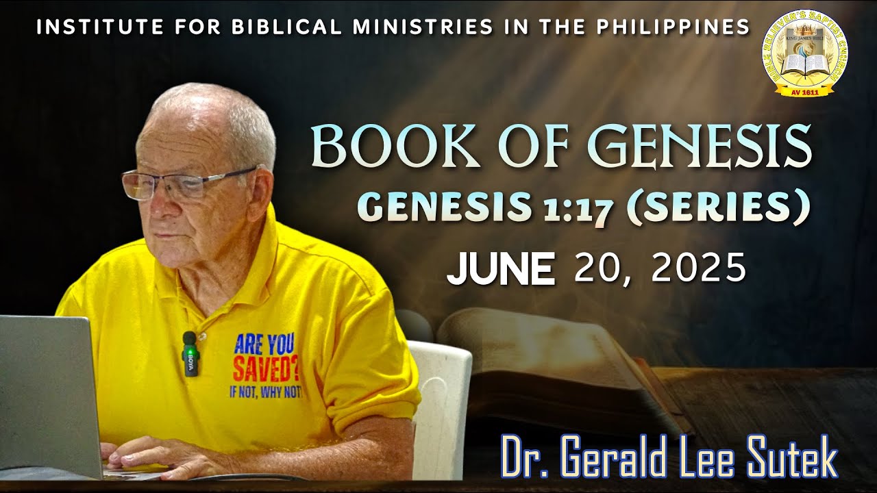 GENESIS 1:17 (SERIES) | DR. GERALD LEE SUTEK | JUNE 20, 2025 - YouTube