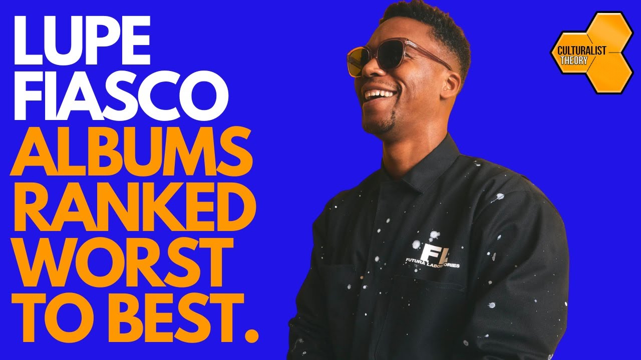 Lupe Fiasco Albums Ranked Worst to Best - YouTube