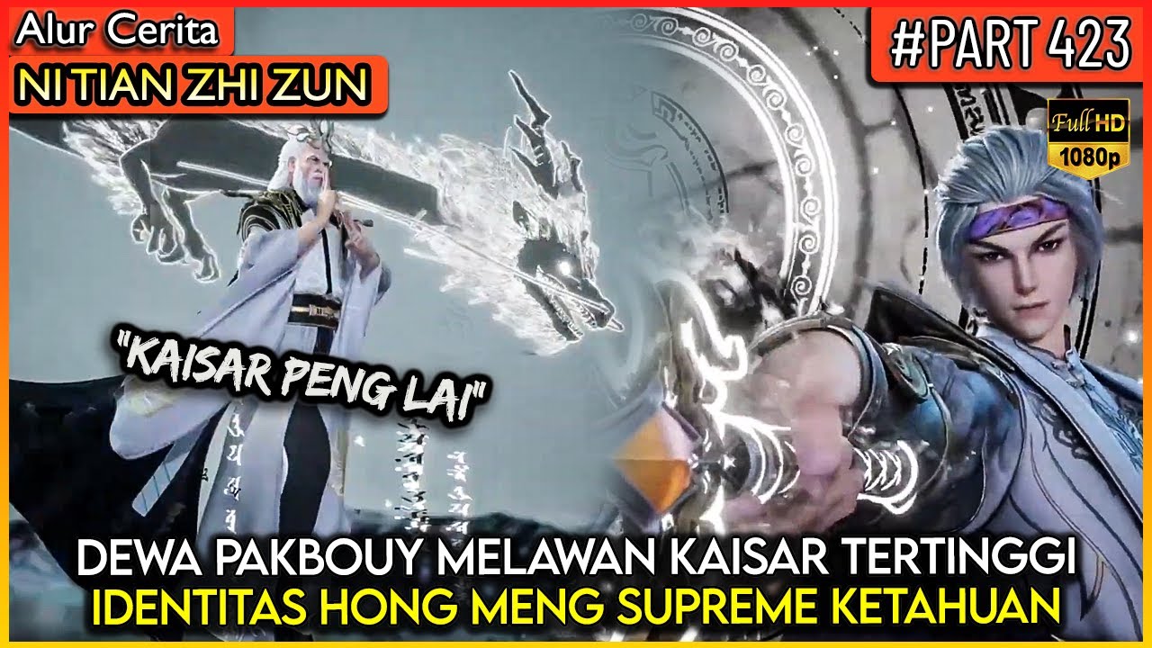 IDENTITAS HONG MENG SUPREME KETAHUAN !! MELAWAN KAISAR TUA - Alur ...