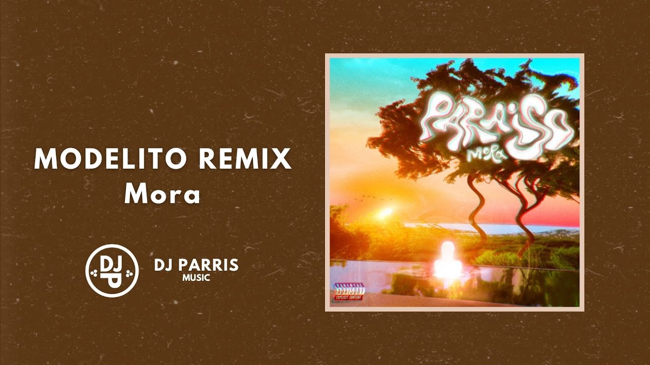Modelito Techno - Mora & Yovngchimi (DJ PARRIS REMIX) (DESCARGA GRATIS ...