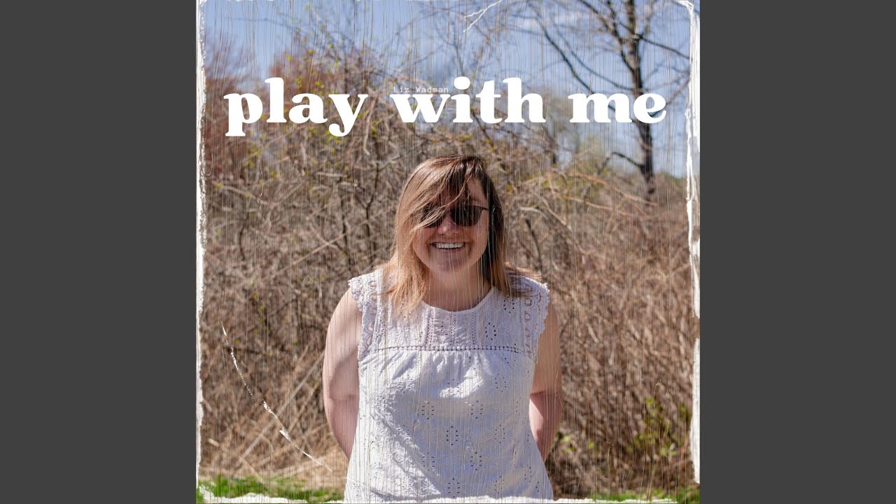 play with me - YouTube