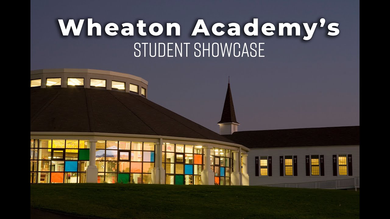 Wheaton Academy's Student Showcase - YouTube