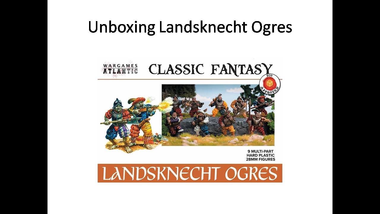 Unboxing Landsknecht Ogres by Wargames Atlantic. - YouTube