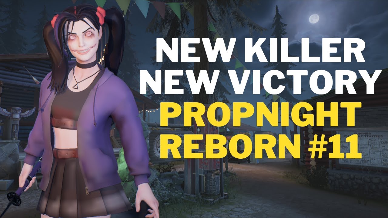 Propnight reborn #11 | New killer new victory - YouTube
