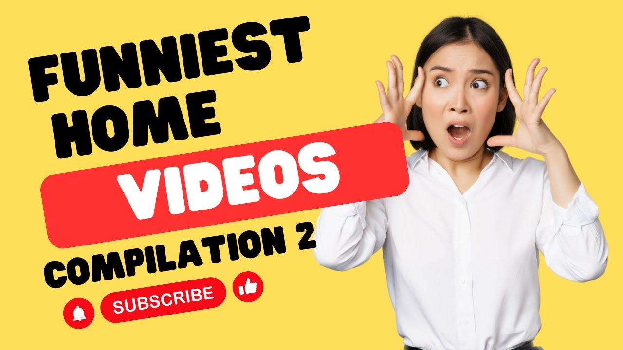 makes you happy FUNNY HOME VIDEOS 2 - YouTube