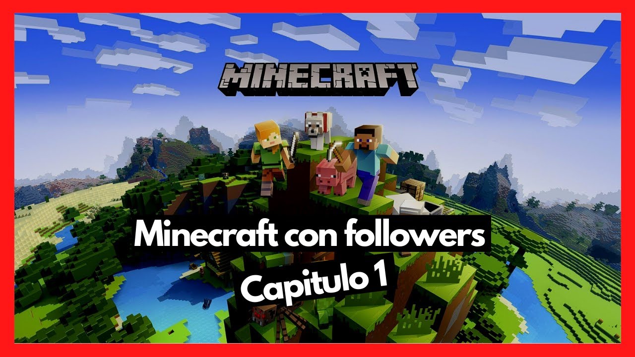 Minecraft con followers capitulo 1 - YouTube