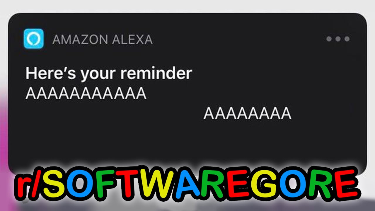 r/Softwaregore · AAAAAAAA - YouTube