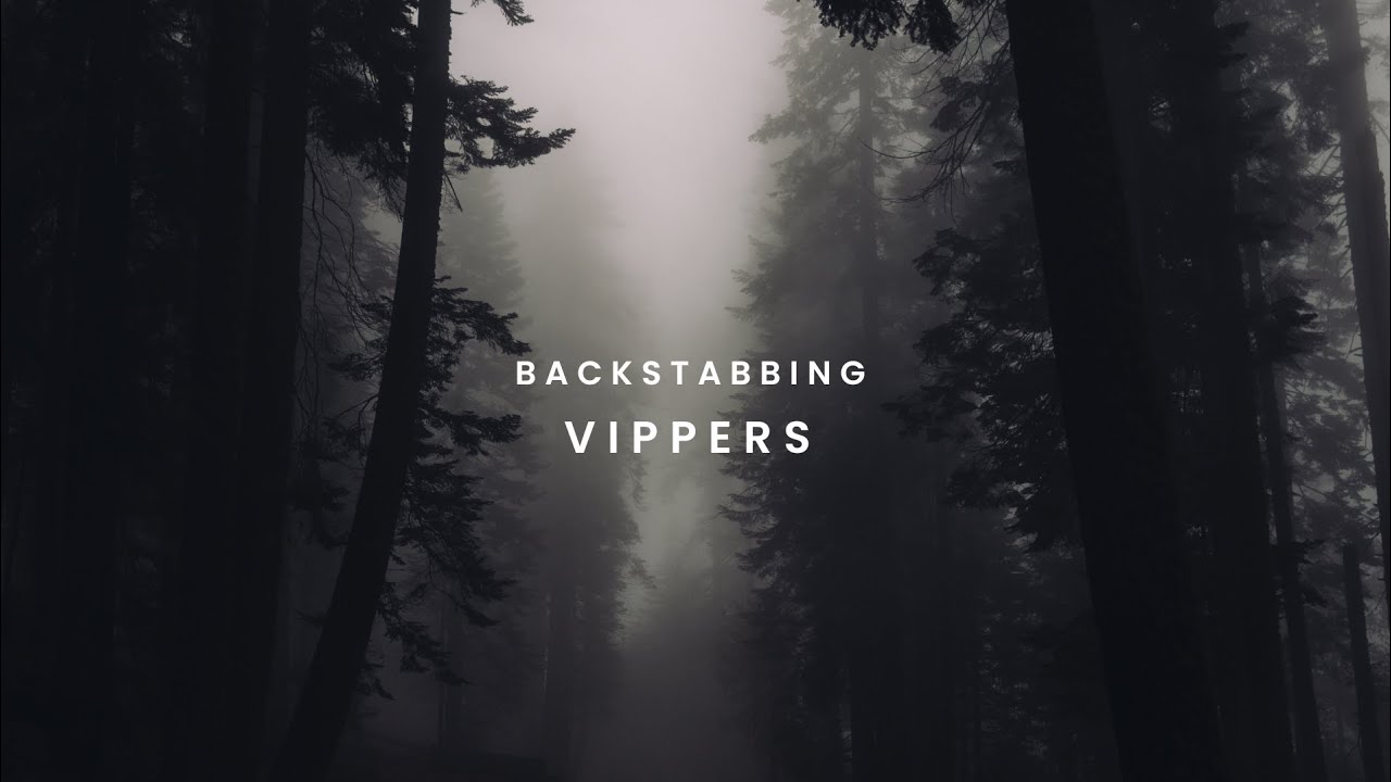 Backstabbing vippers!! - YouTube