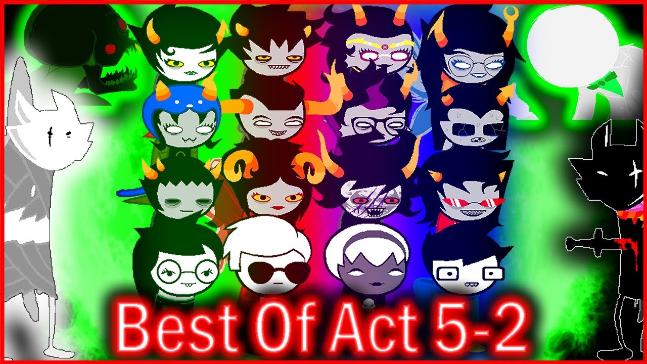 Best of Act 5-2 (Reading Homestuck, Act 5: Act 2 Finale) - YouTube