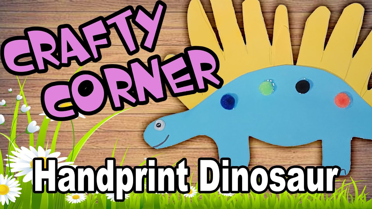 Crafty Corner - Handprint Dinosaur - YouTube