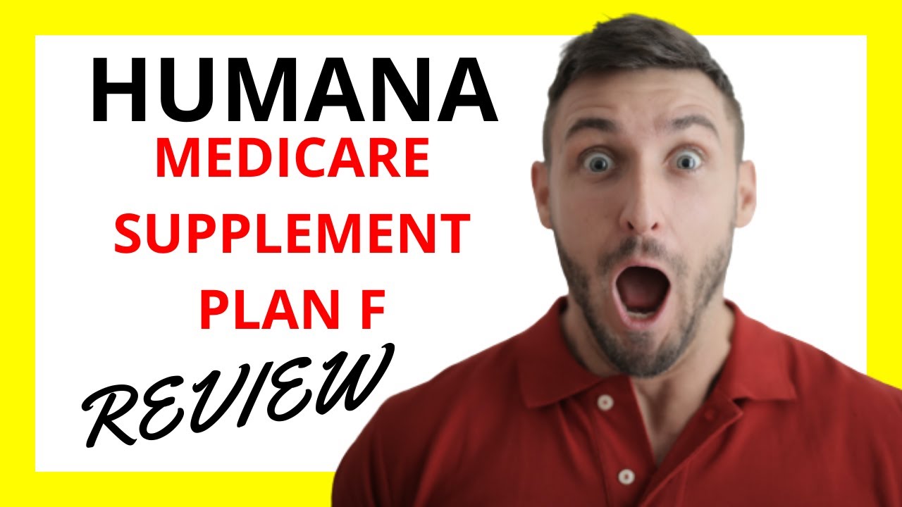 🔥 Humana Medicare Supplement Plan F Review: Pros and Cons - YouTube