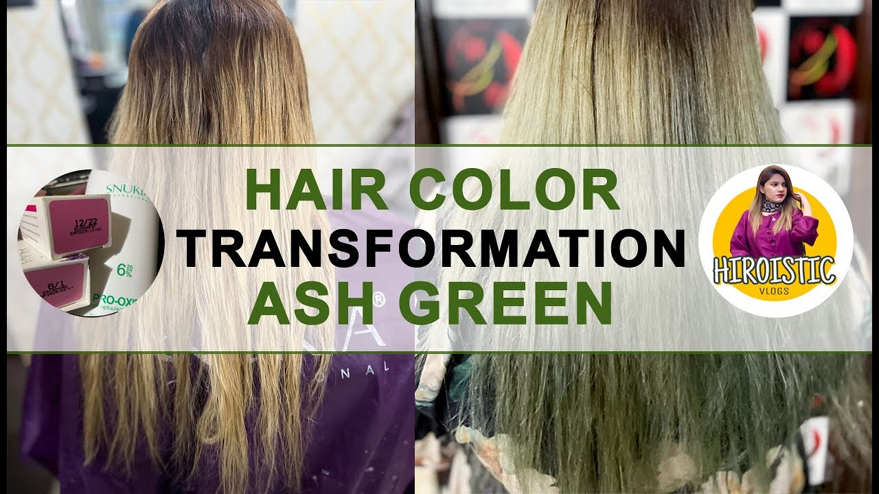 Hair Color Transformation || Ash Green Hair Color | Complete Tutorial ...