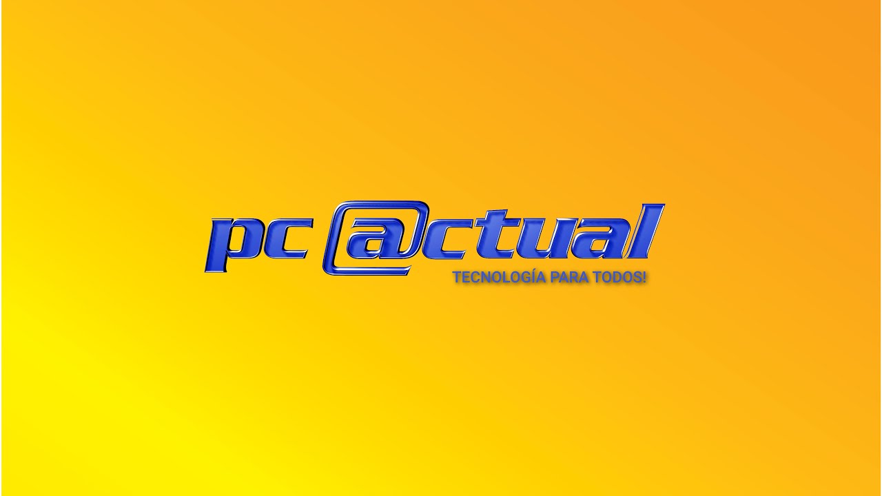 ¡PC Actual te acerca a los tuyos! - YouTube
