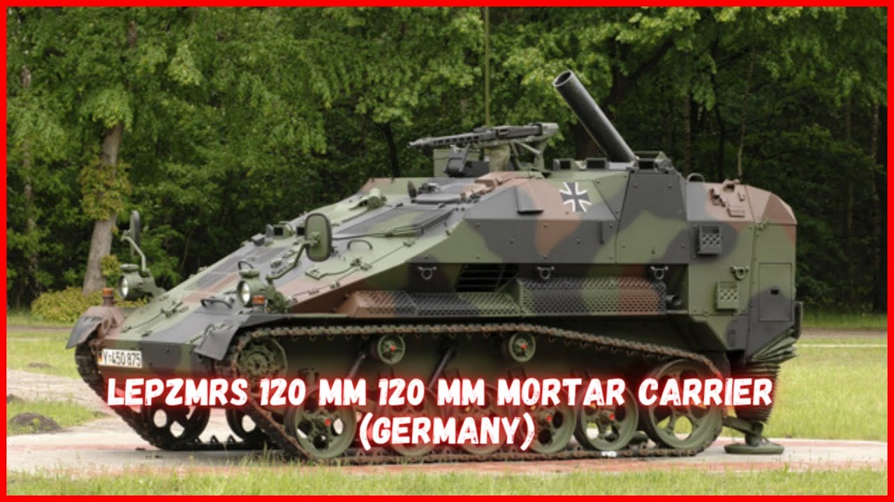 LePzMrs 120 mm 120 mm mortar carrier (Germany) - YouTube