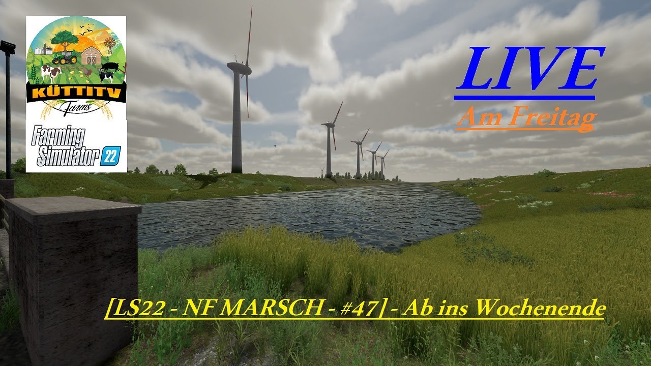 [LS22 - NF MARSCH - #47] - Ab ins Wochenende - YouTube