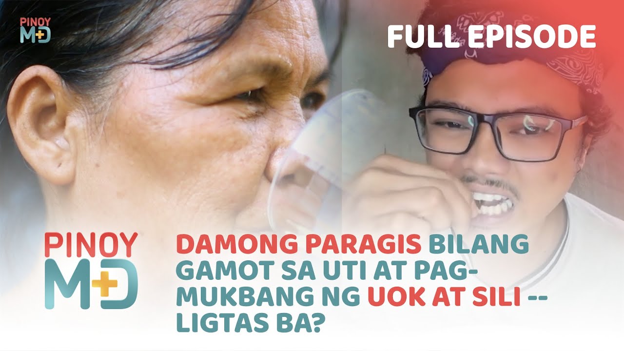 Damong paragis, gamot sa sakit?; Pagmukbang ng labuyo at uok, safe ba? (Full Episode) | Pinoy MD ...