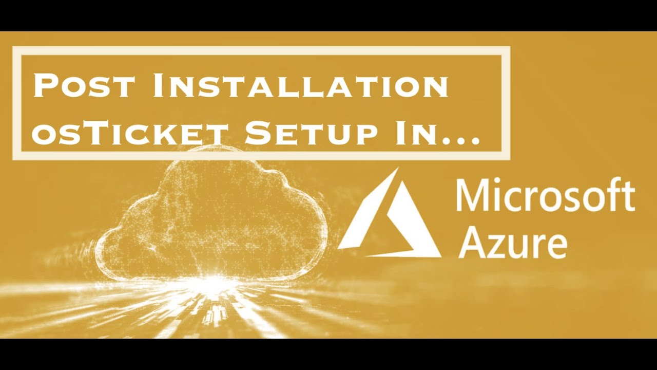 Post installation osTicket Setup - YouTube
