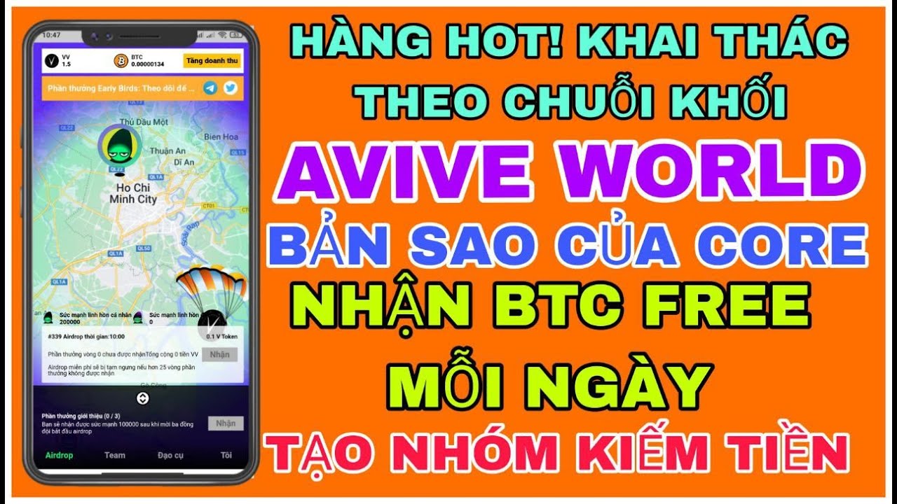 Siêu hot! Avive World - Bản sao của CORE, nhận thưởng BTC free mỗi ngày, tạo nhóm kiếm tiền miễn ...