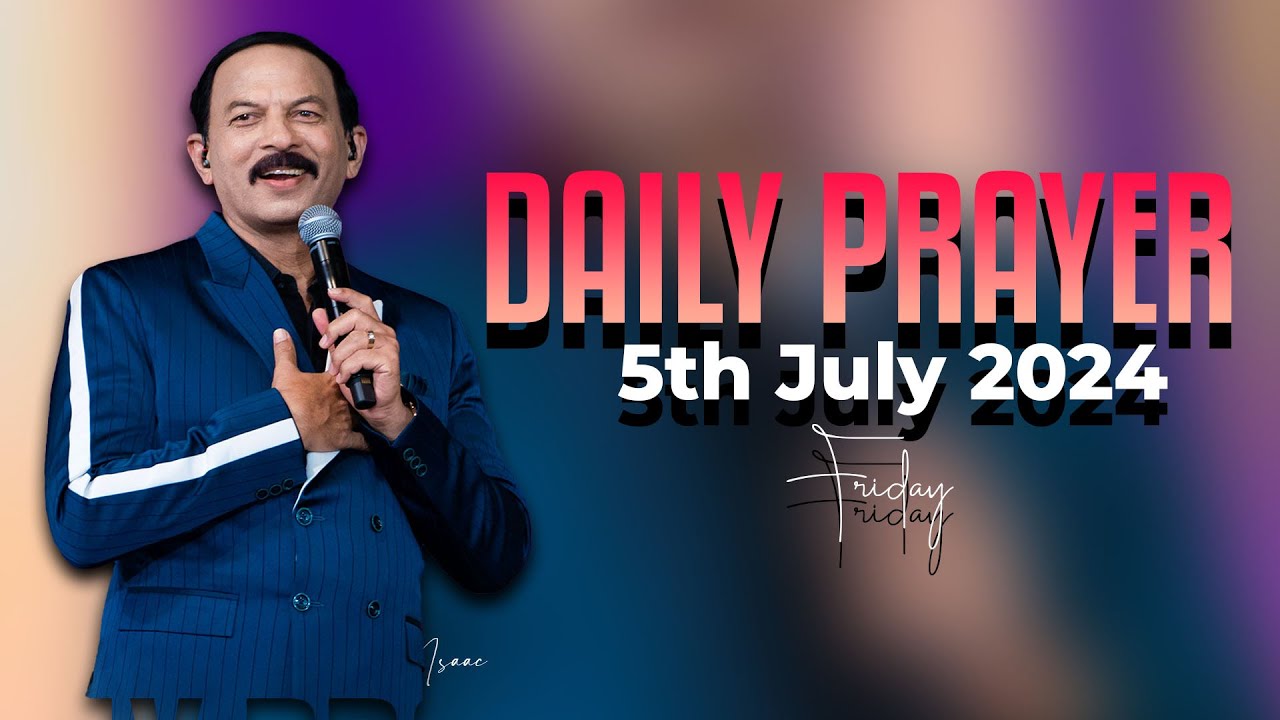 ప్రతిదిన దేవుని వాక్యం - July 5th, 2024 || Daily Prophetic Prayer by Dr ...
